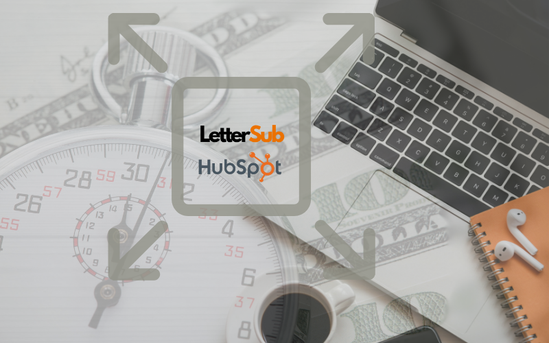 HubSpot newsletter growth strategies using LetterSub - a guide to boost ...